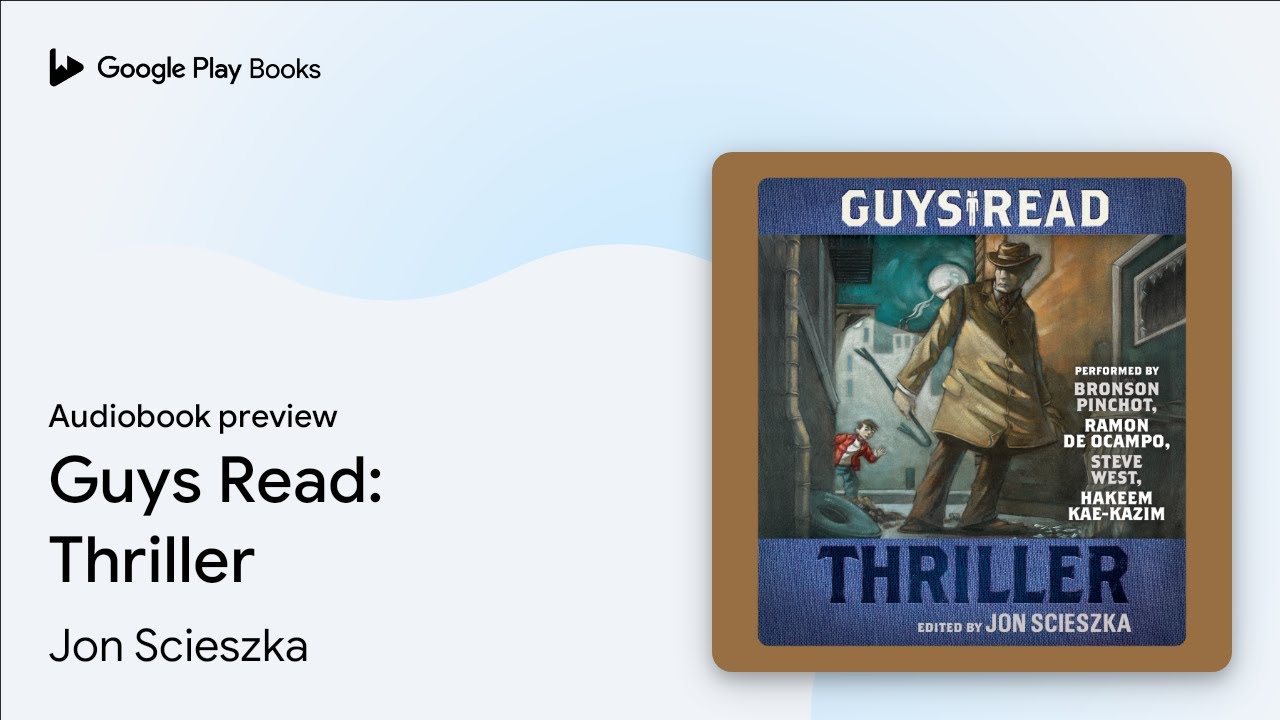 Guys Read: Thriller by Jon Scieszka · Audiobook preview - YouTube
