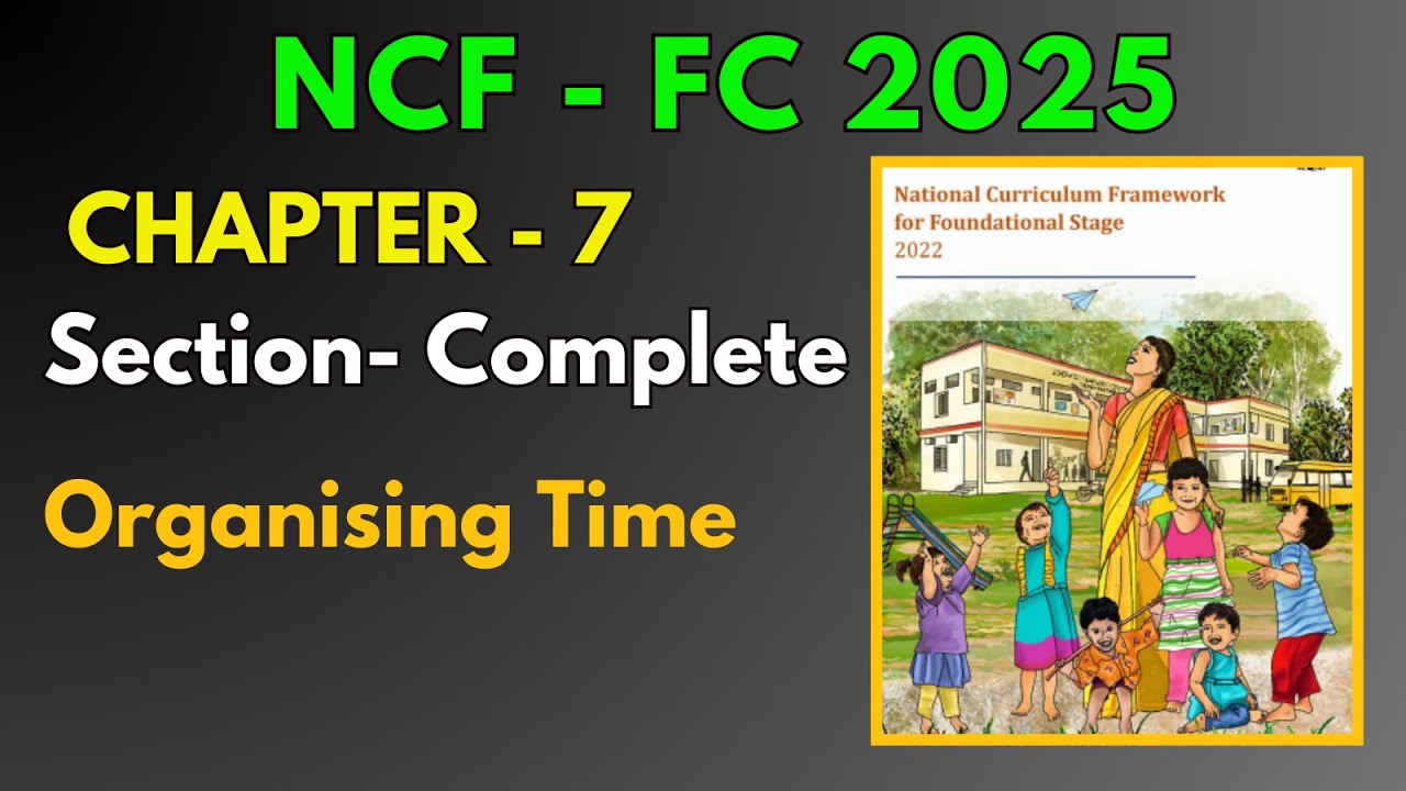 NCF FS Organising Time Chapter 7 Complete | NTT Exam - YouTube