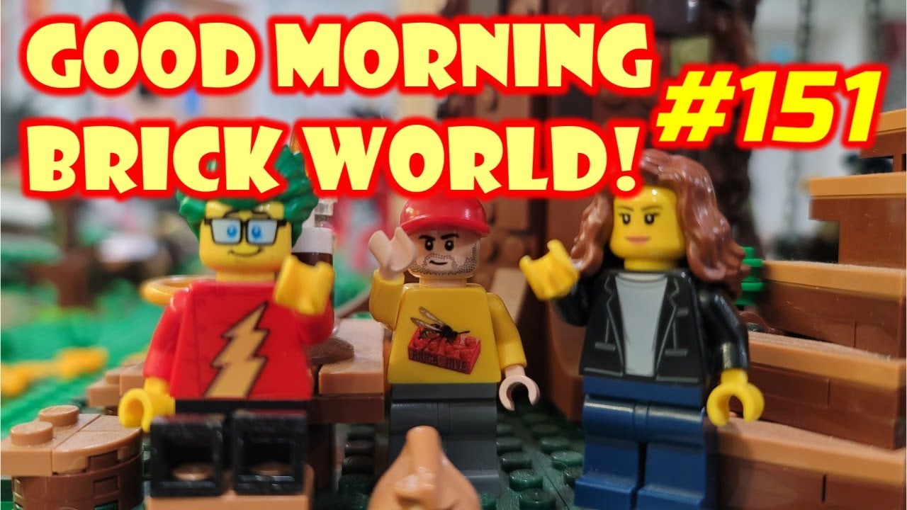 GOOD MORNING BRICK WORLD! #151 - YouTube