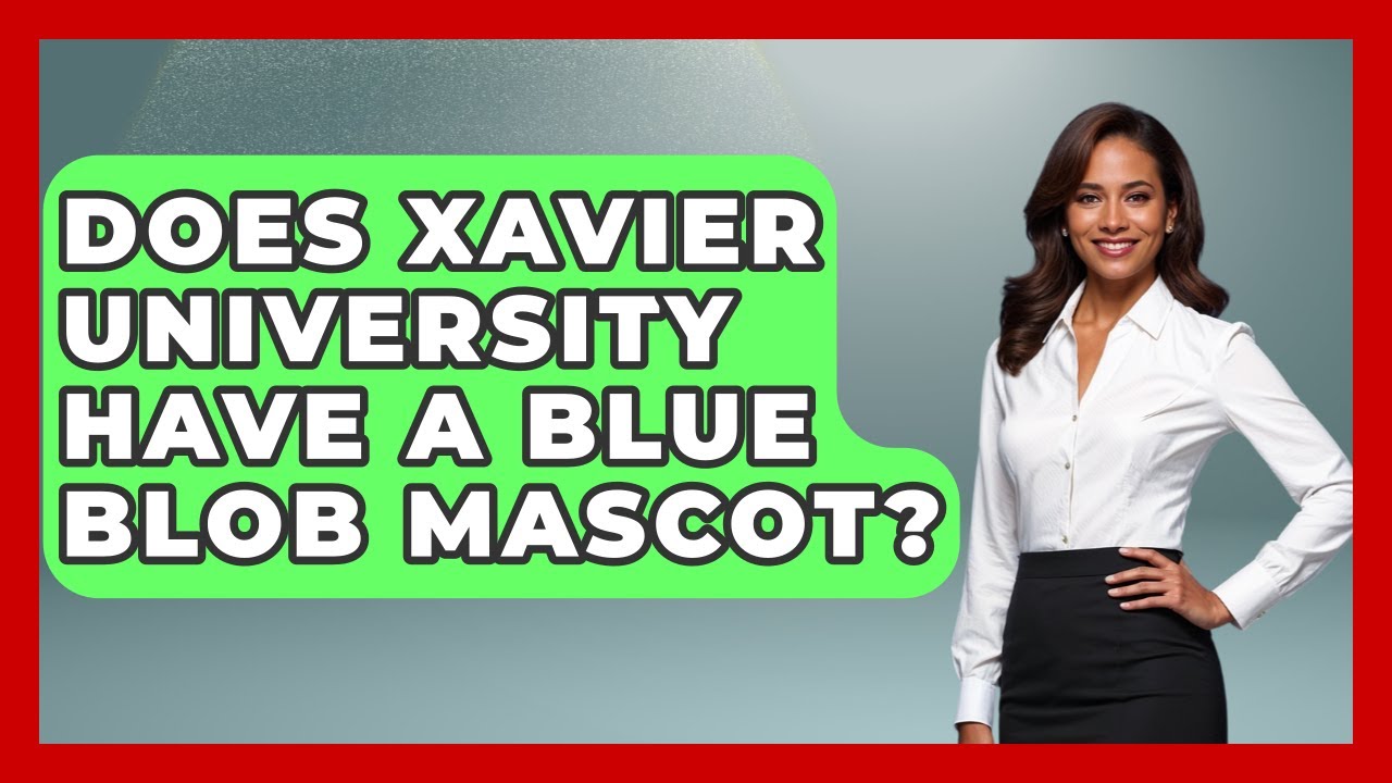 Does Xavier University Have a Blue Blob Mascot? | The College Explorer - YouTube
