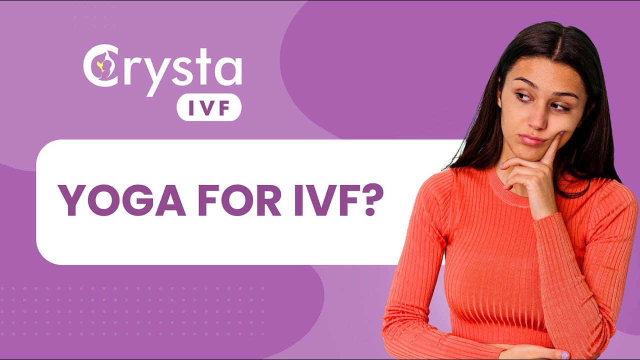 Improve your chances of IVF Treatment with these Yoga Asanas | Crysta ...