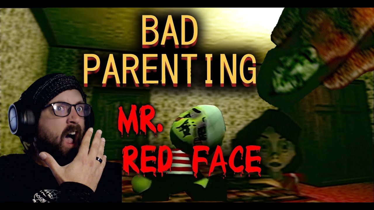 NEW Horror GAME - Mr. Red Face SCARED ME!!! (Bad Parenting) #gaming # ...
