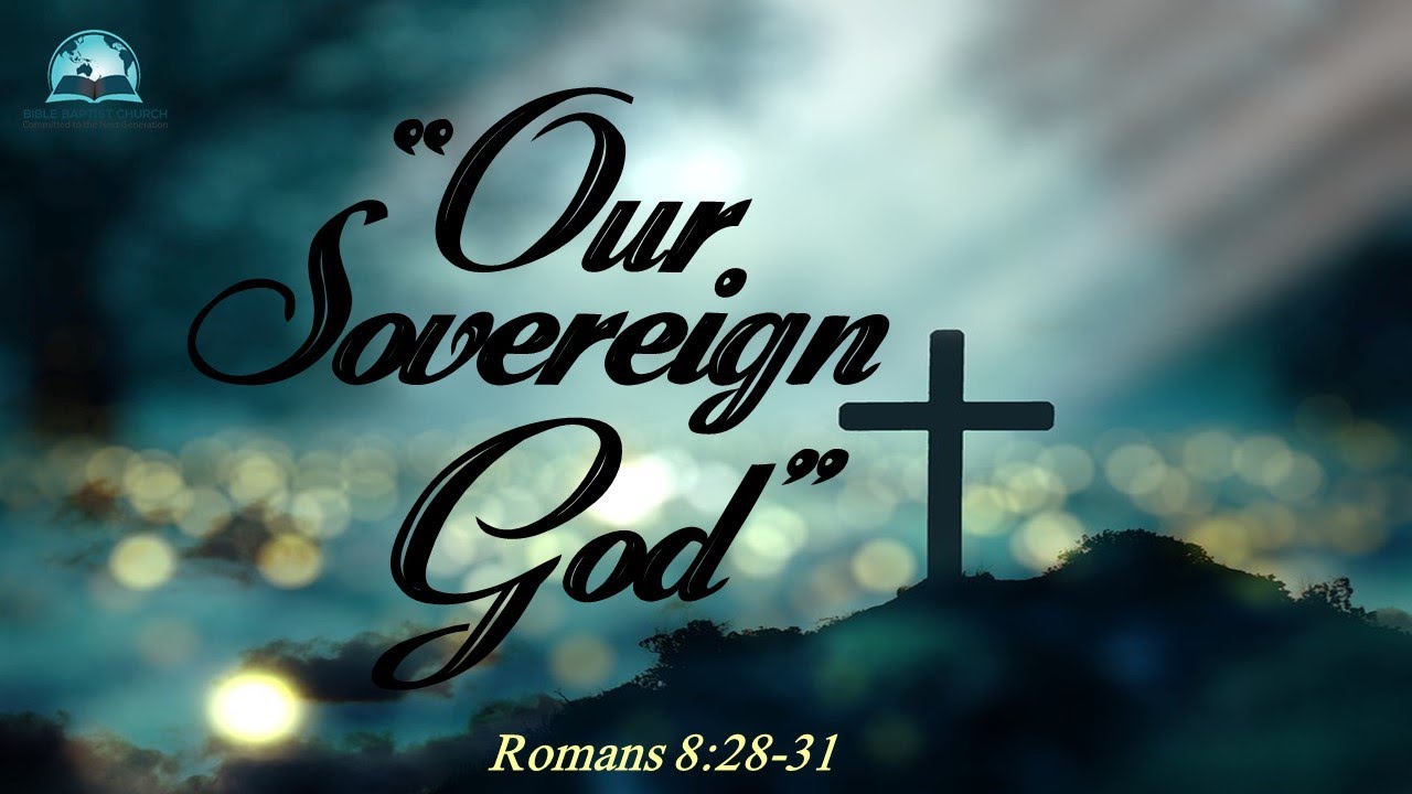 Our Sovereign God - YouTube