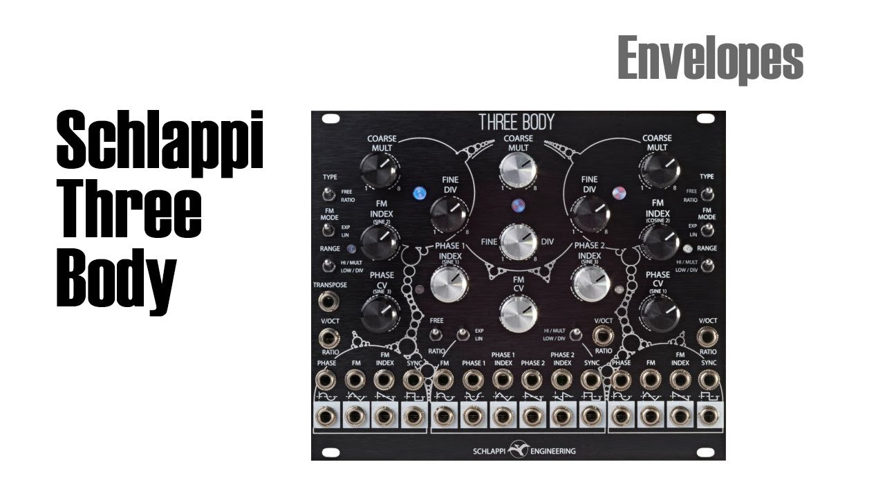 Schlappi Engineering Three Body - Envelopes - YouTube