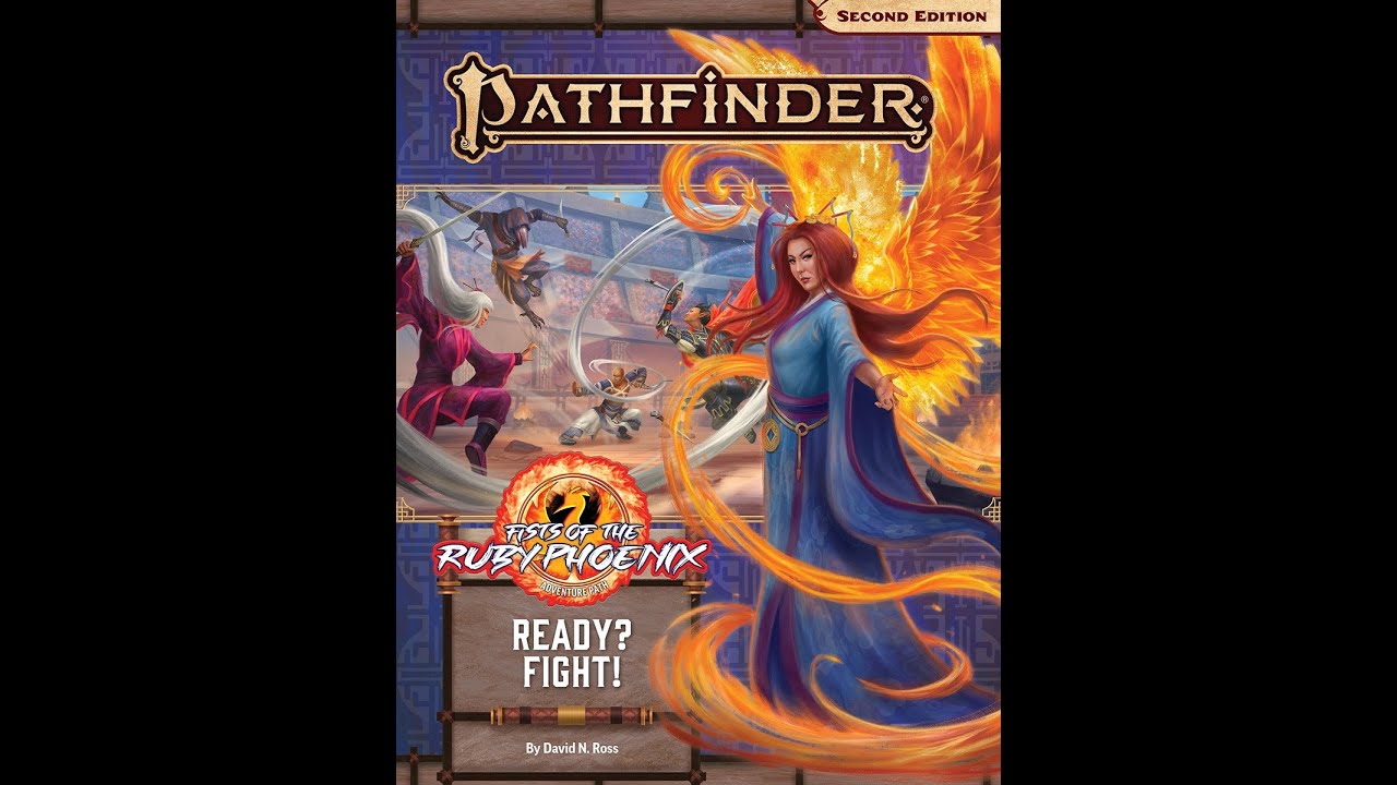 Pathfinder 2e: Fists of the Ruby Phoenix 20 - YouTube