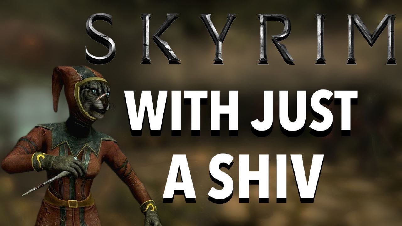Can you beat Skyrim using a shiv? - YouTube