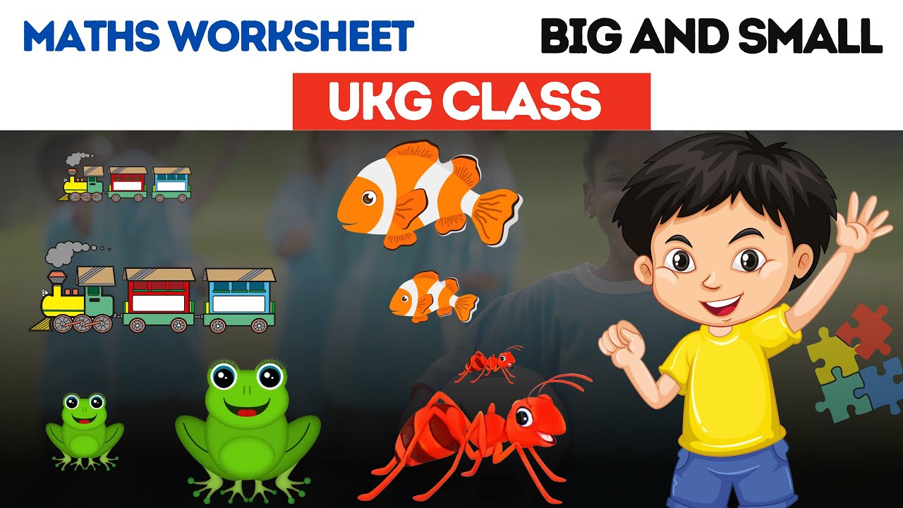 Fun & Easy UKG Maths Worksheet | Big and Small Concept for Kids! - YouTube