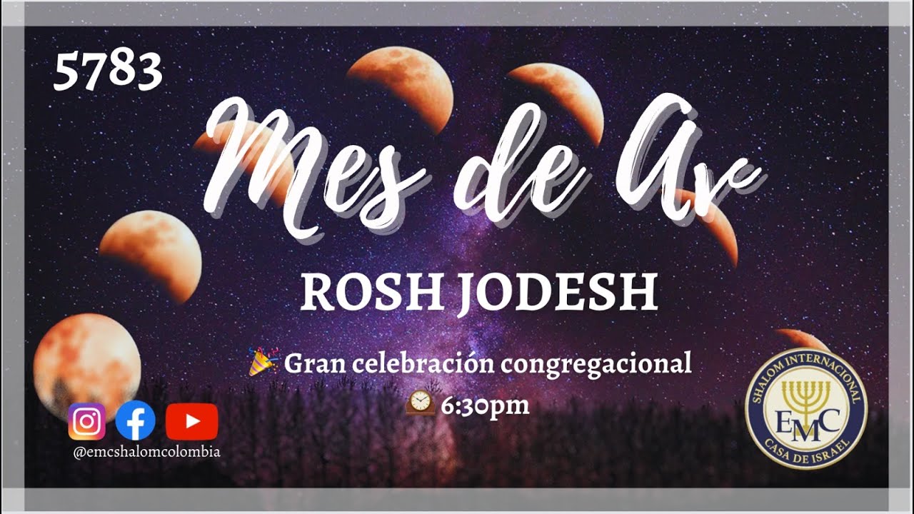🕎⛰️ Rosh Jodesh - Mes de AV - 5783⛰️🕎 - YouTube