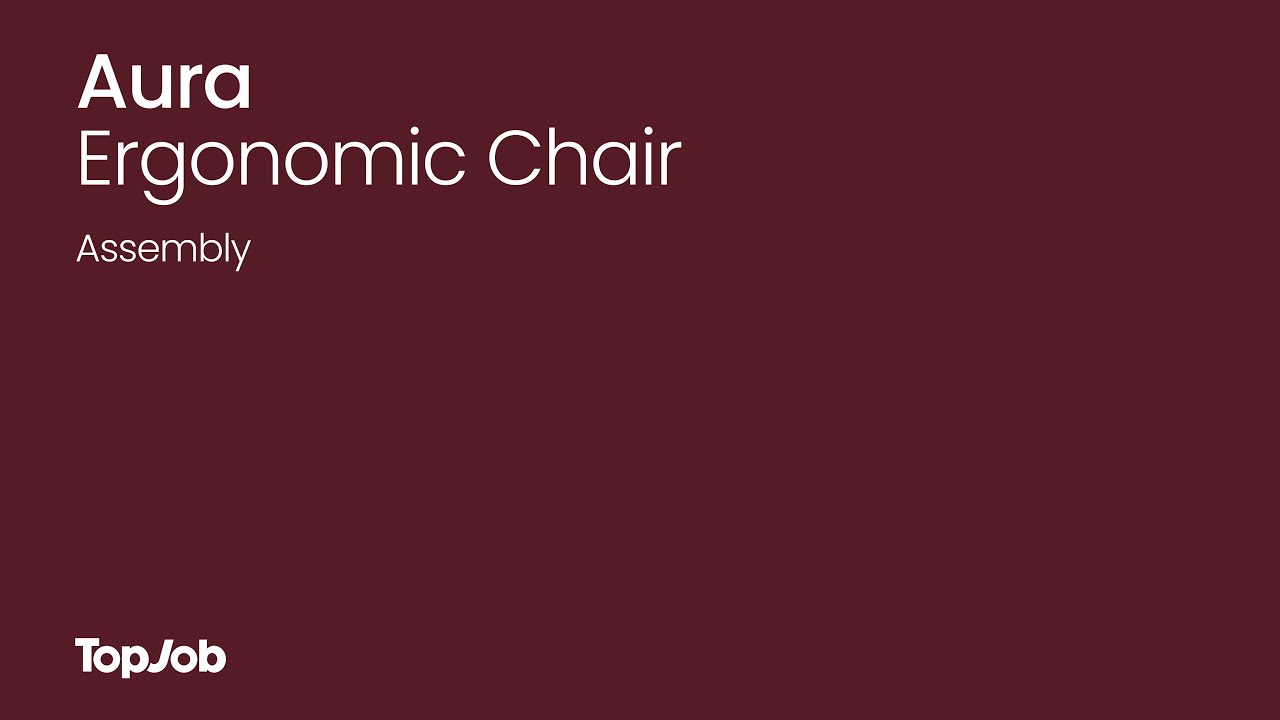 Assembly Guide | Aura Ergonomic Chair - YouTube