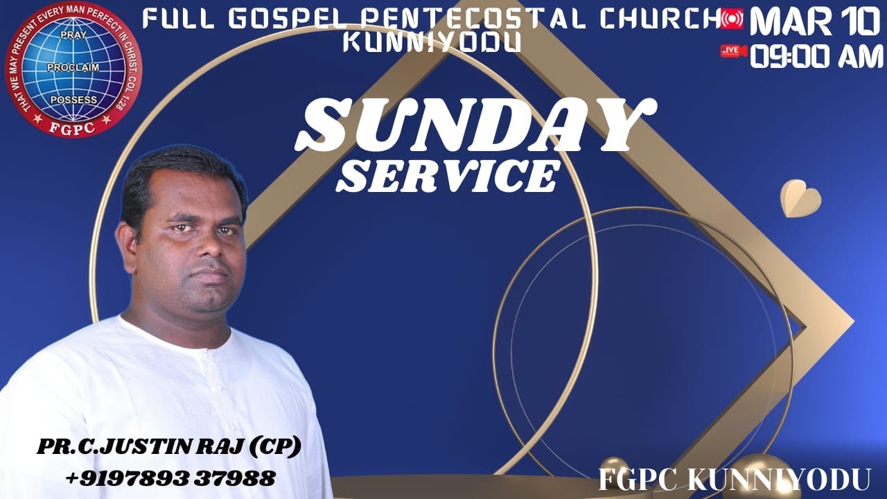 🔴 LIVE NOW | SUNDAY SERVICE | 10/03/2024 | Pr. C. Justin Raj | FGPC ...