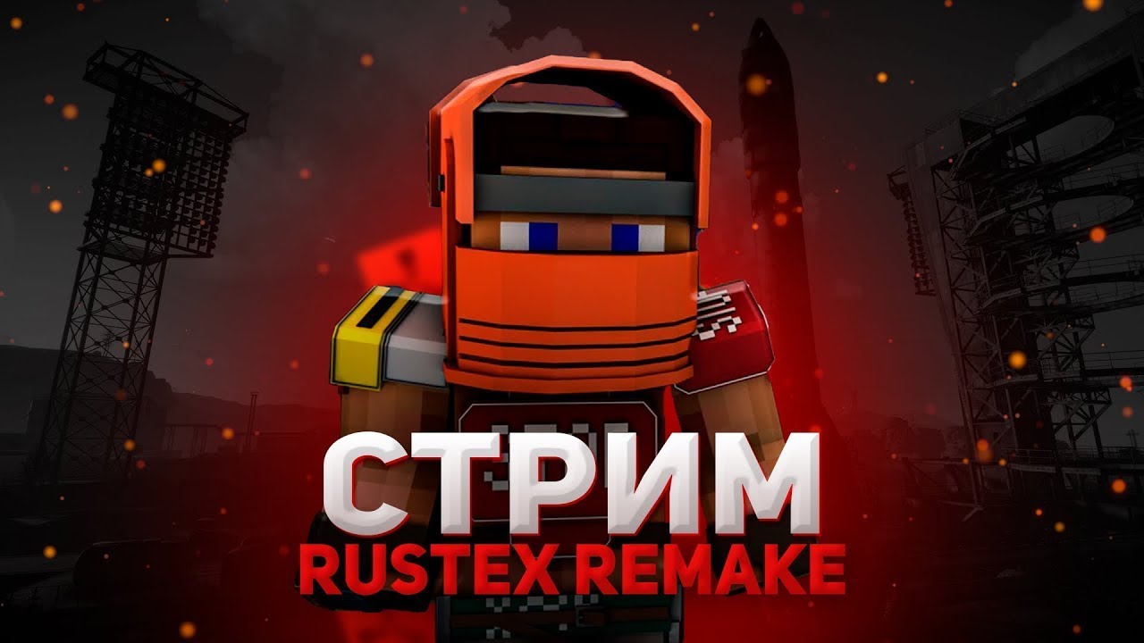 STREAM RUSTEX REMAKE - YouTube