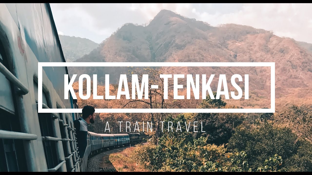 KOLLAM-TENKASI |Train Travel | Best Rail route to travel in India ...