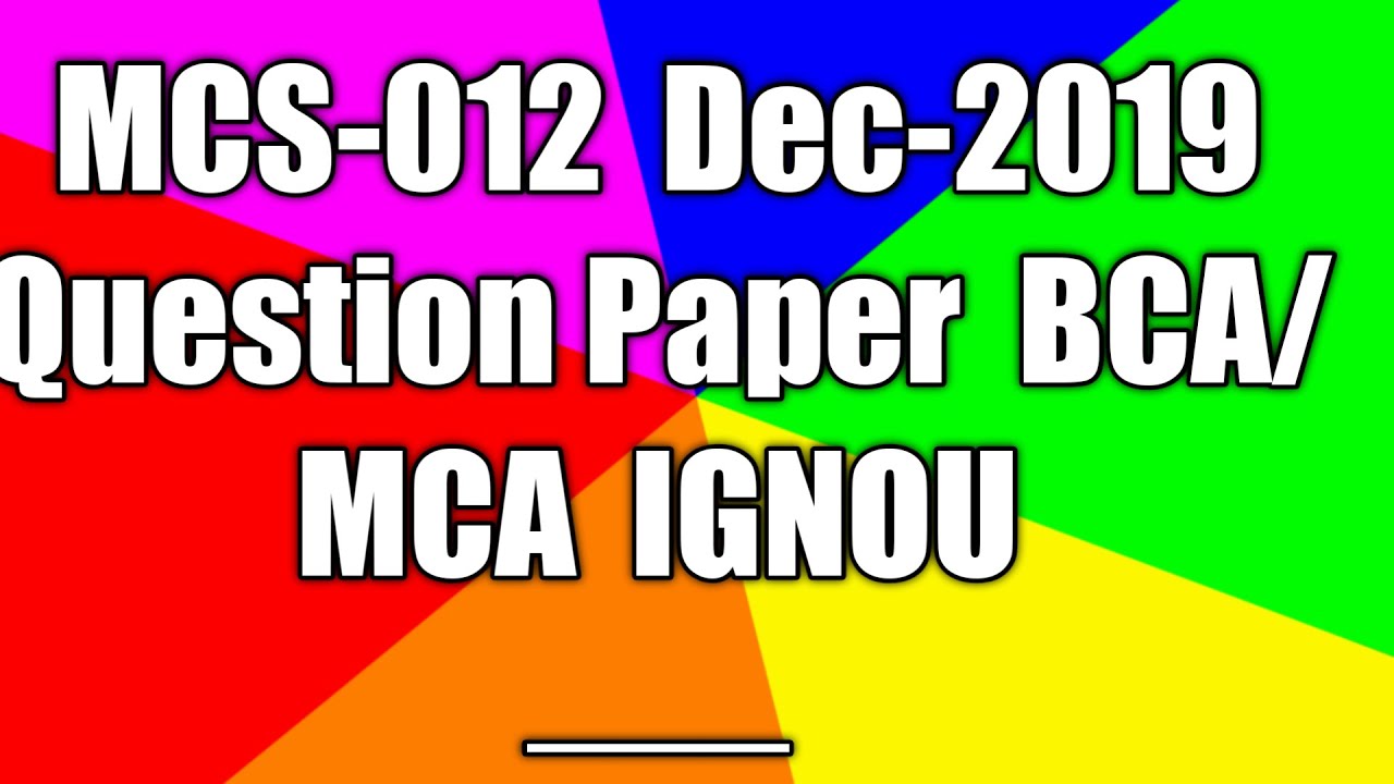 Mcs-012 CO Dec-2019 Question Paper IGNOU - YouTube