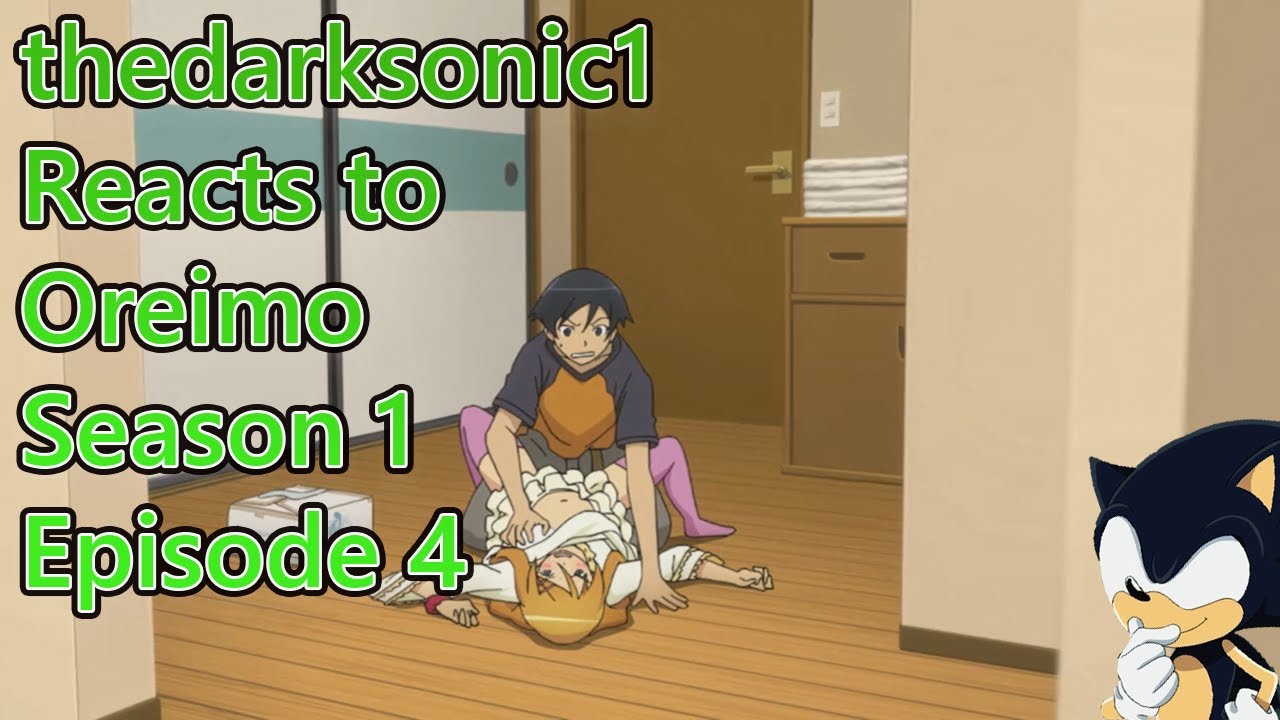 Blind Commentary: Oreimo Season 1 Episode 4 "There's No Way My Little ...
