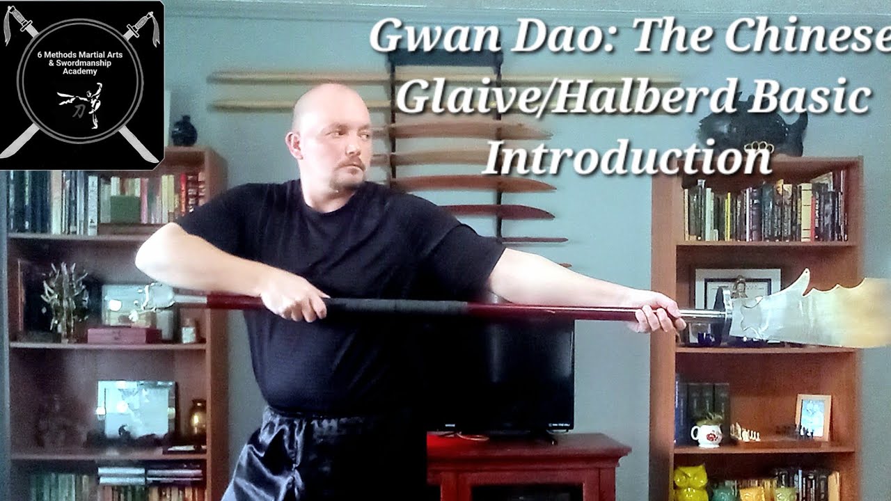Gwan Dao | The Chinese Glaive/Halberd Basic Introduction - YouTube