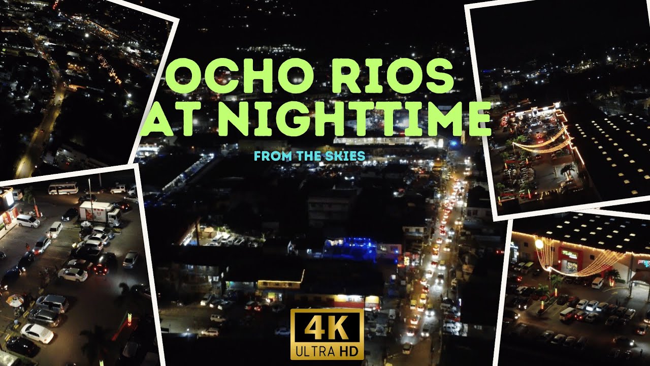 Ocho Rios Night Flight: Capturing the Beauty of Ocho Rios Town at ...
