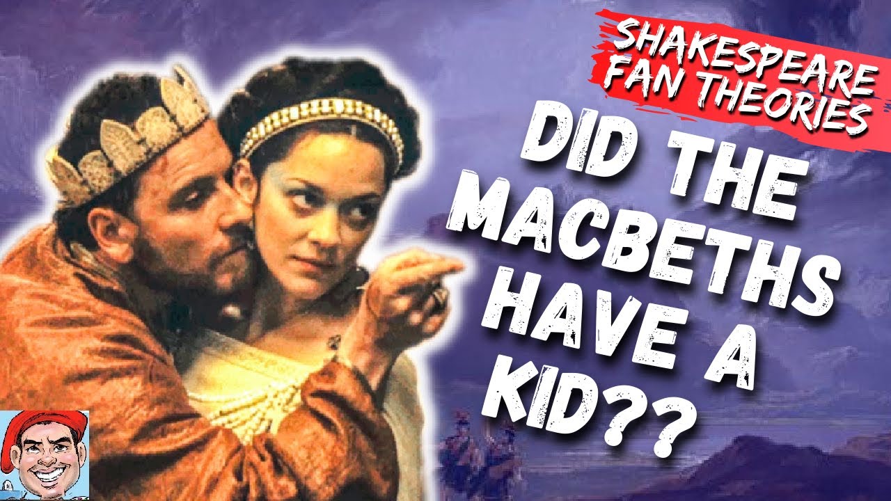 Shakespeare Fan Theory: Who is the father of Lady Macbeth’s Child ...