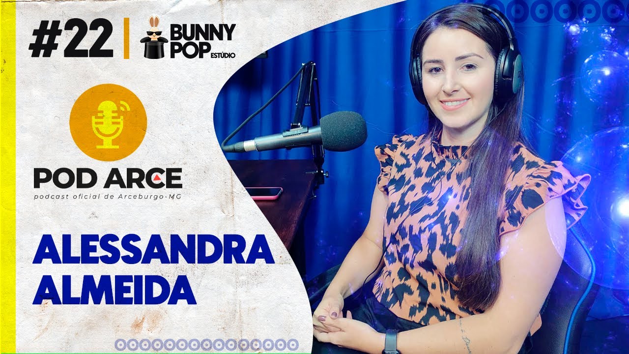 Alessandra Almeida (PSICÓLOGA) | PODARCE #22 - YouTube