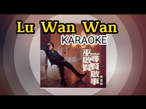 Lu Wan Wan Karaoke - YouTube
