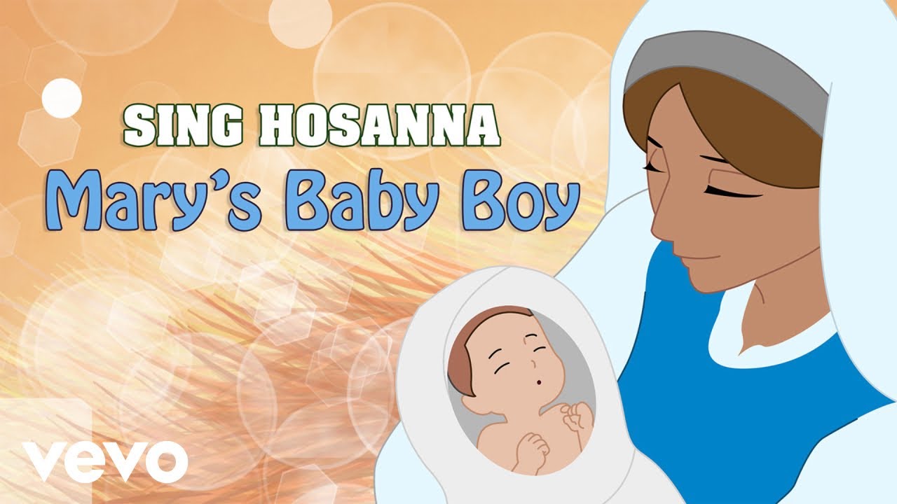 Sing Hosanna - Mary's Baby Boy | Bible Songs for Kids - YouTube