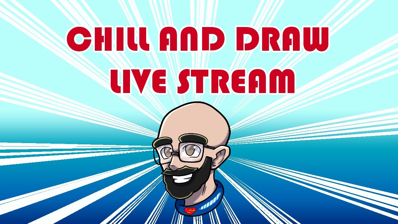 Chill and Draw Live Stream (You Request-I Draw) - YouTube