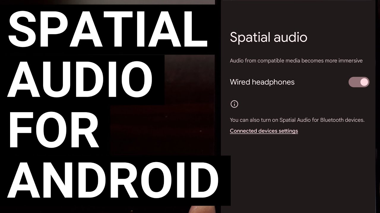 Android 13 QPR Beta 1 Adds Spatial Audio Toggles for Wired and ...