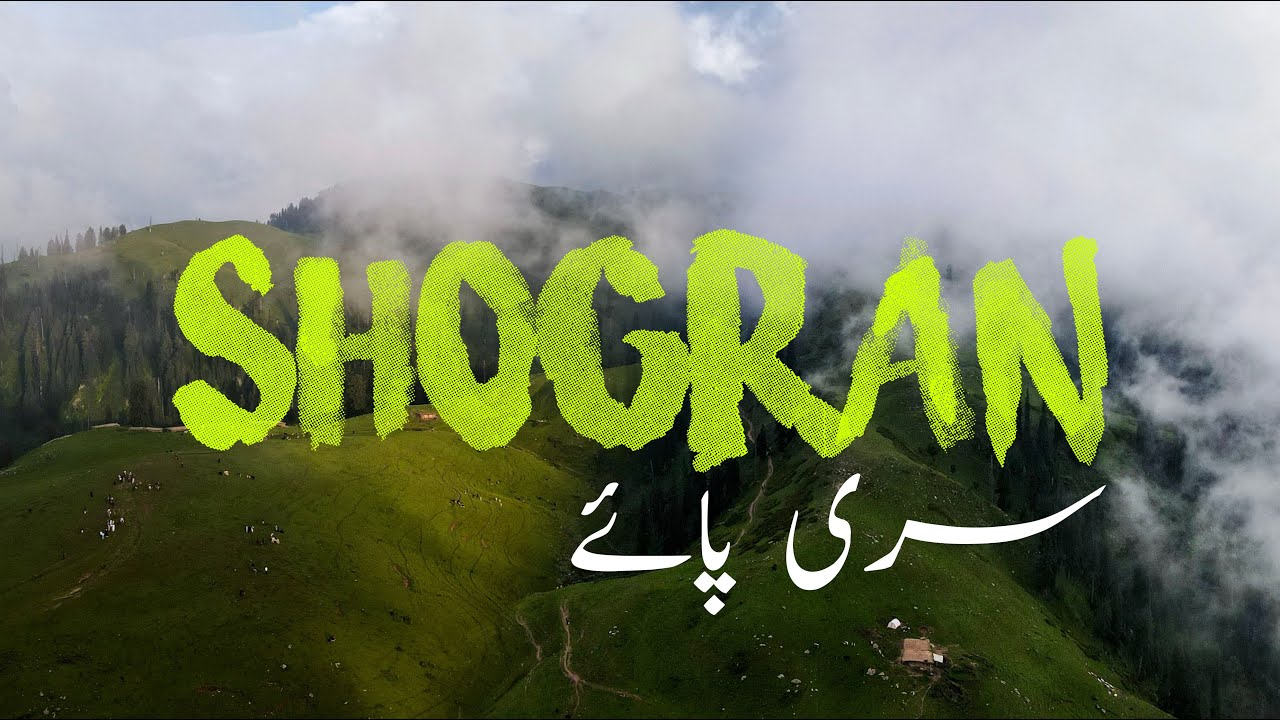 Shogran SiriPaye | North of Pakistan | Aerial View - YouTube