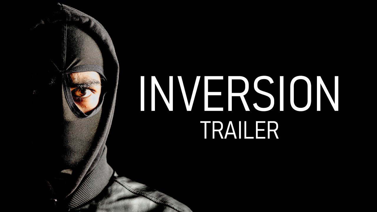 INVERSION TRAILER (Directed By Abhay Naren) - YouTube