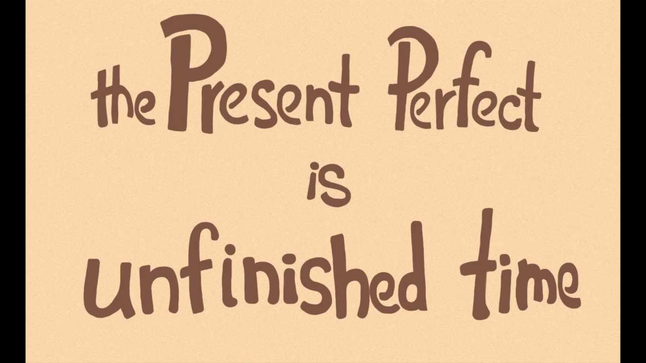 Understanding The Present Perfect - YouTube