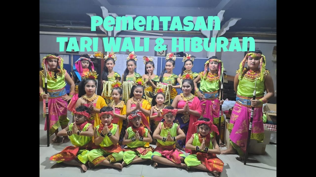 PEMENTASAN TARI WALI & HIBURAN RING PURA AGUNG GIRI KERTHA BHUWANA ...