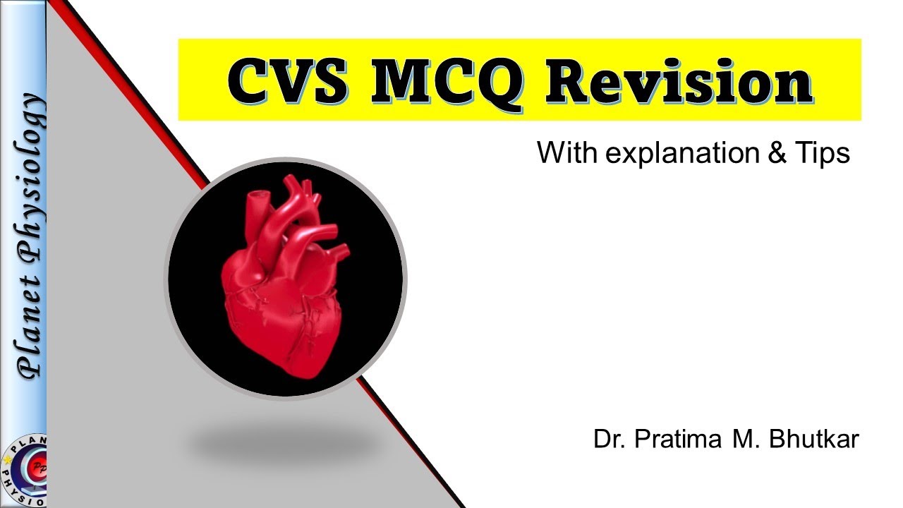MCQ revision- Cardiovascular system (CVS) - YouTube