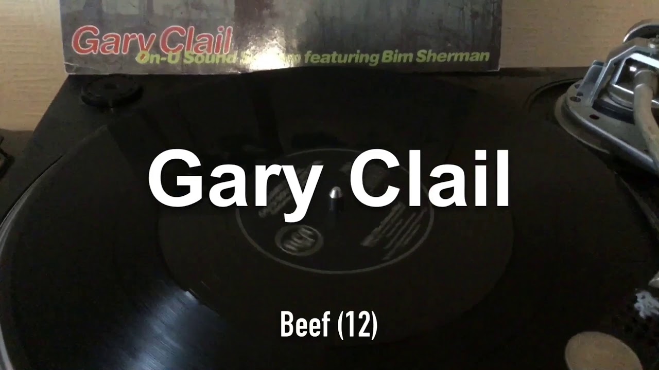 Listening to my LPs & 12s Gary Clail - YouTube