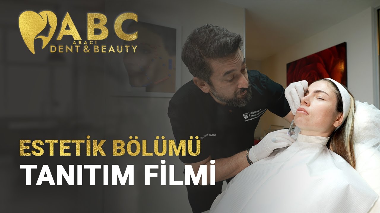 Abc Dent & Beauty · Estetik Bölümü · Tanıtım Filmi - YouTube