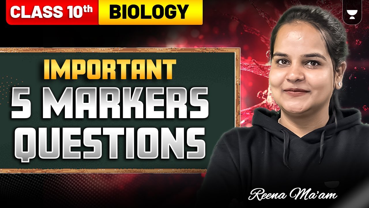Important 5 Markers Questions for Exam Preparation | Class 10 Biology ...