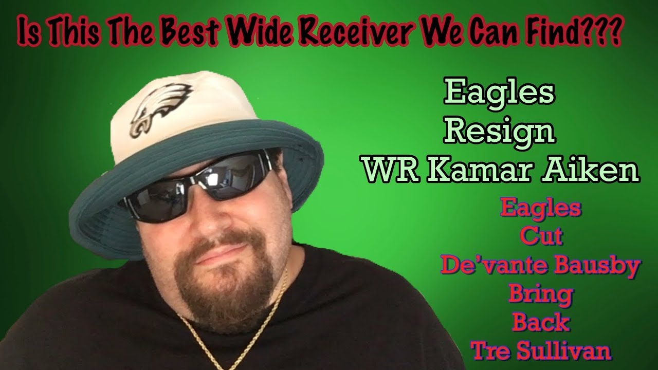 Eagles Making Moves!!! Bring Back WR Kamar Aiken And Tre Sullivan ...