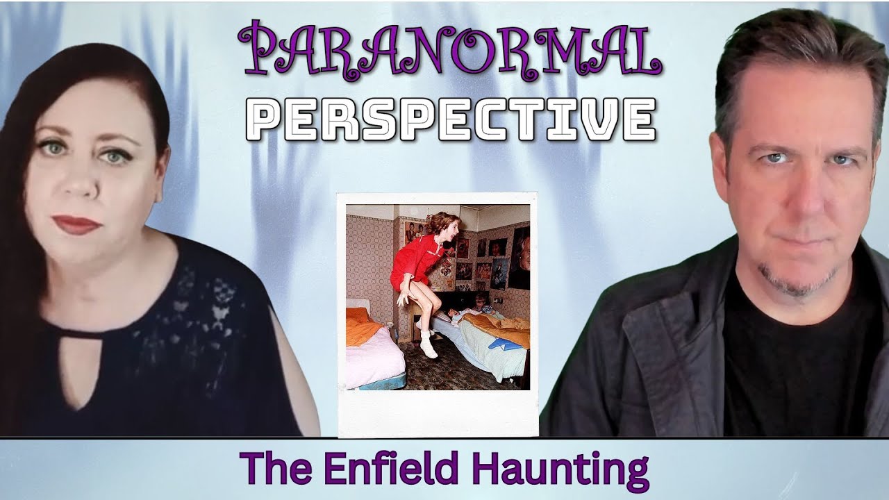 The Enfield Haunting - Paranormal Perspective - YouTube