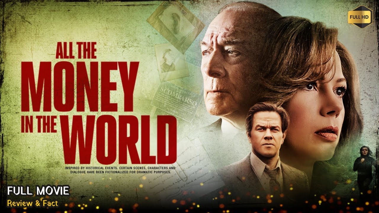 All The Money In The World Full Movie In English | New Hollywood Movie ...