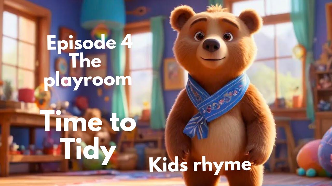 kids rhyme "Time to tidy" episode 4 The playroom! English poem for kids ...