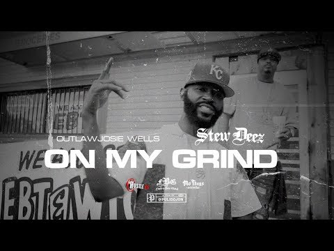 Outlaw Josie Wells Ft. Stew Deez | On My Grind (Official Video) Shot By ...