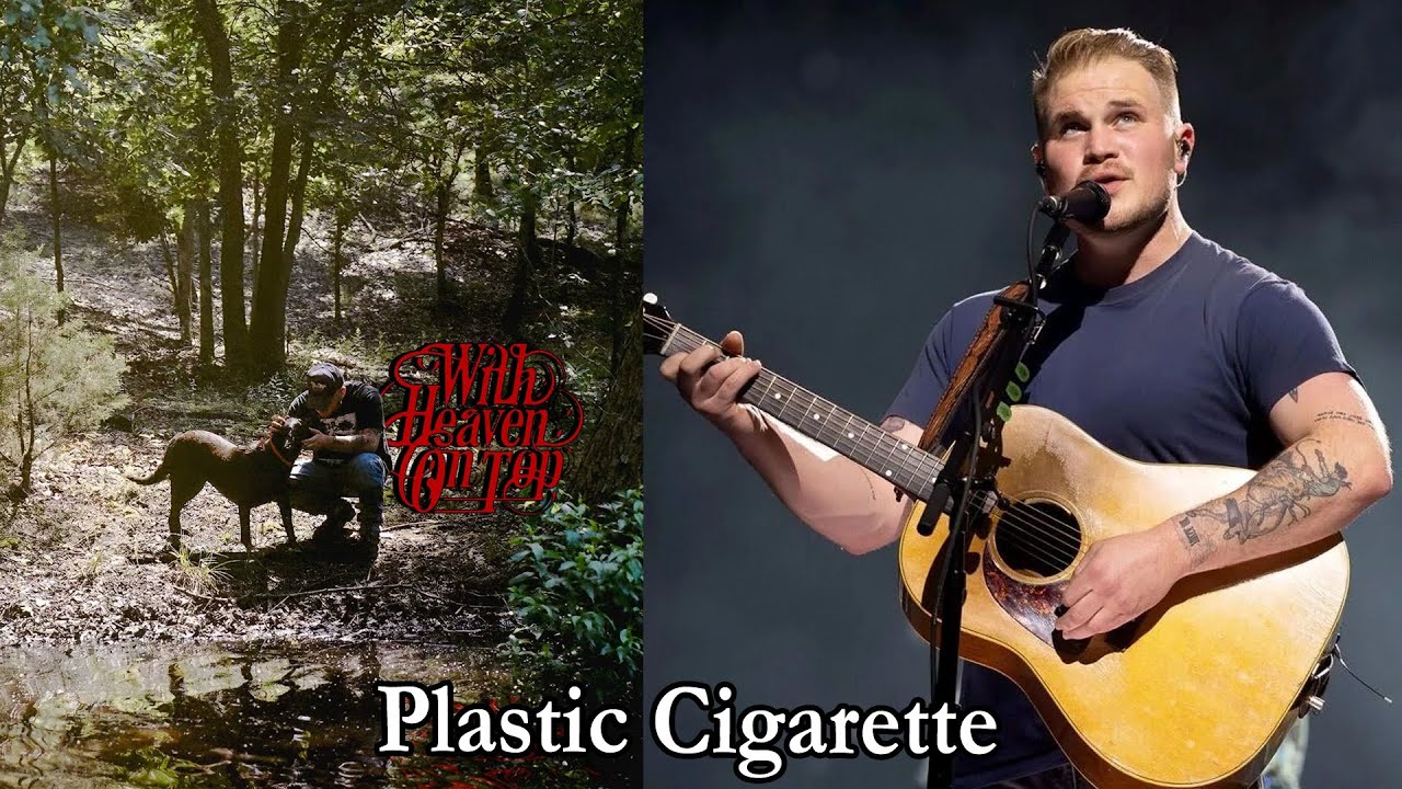 Zach Bryan - Plastic Cigarette Lyrics - YouTube