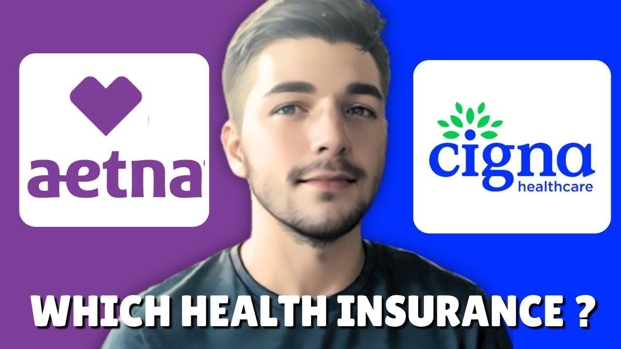 Aetna VS Cigna ( Pros & Cons , Plans & More) | Which Is Better? - YouTube