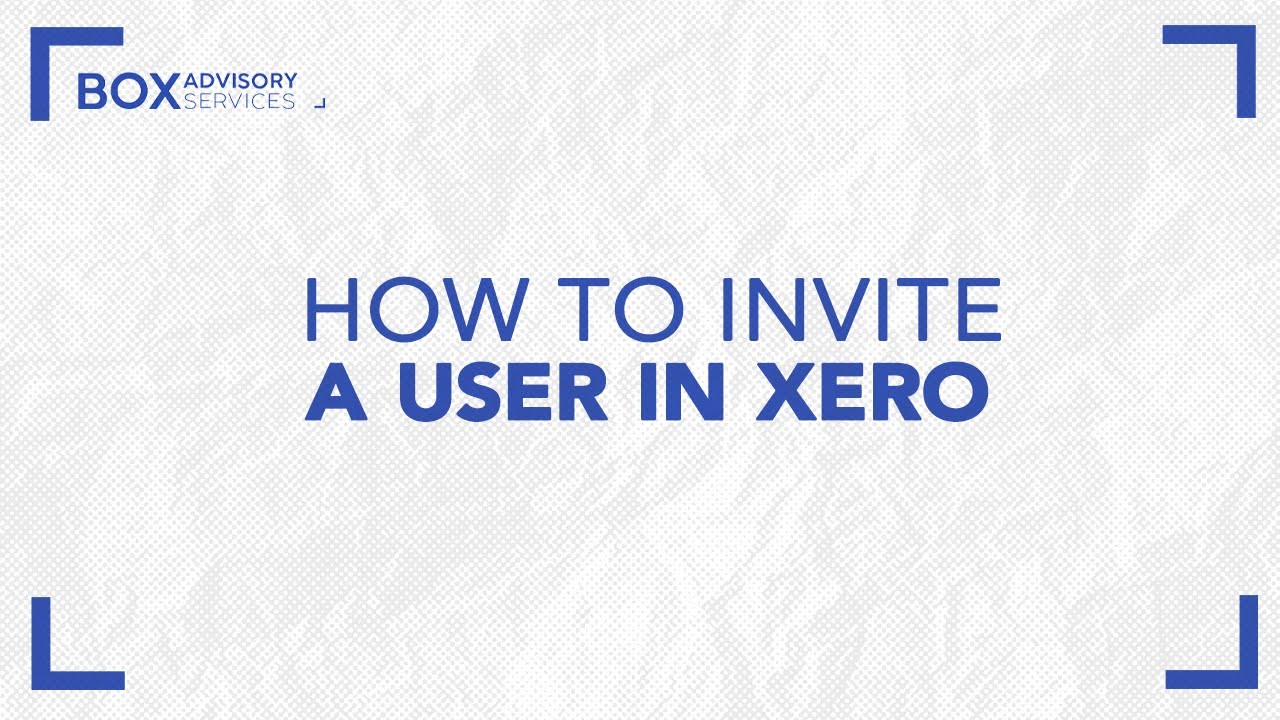 Quick and Easy Way to Invite a User in Xero - YouTube