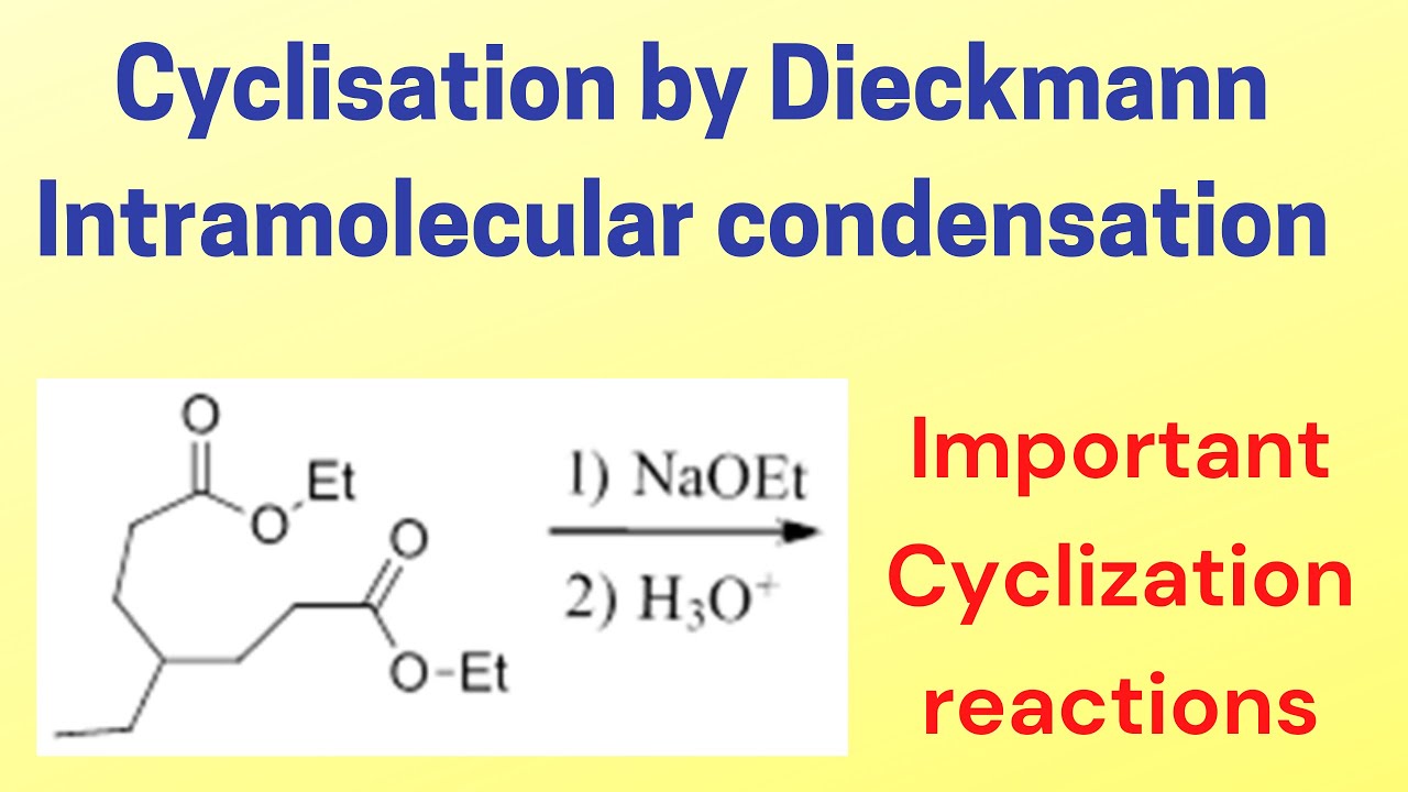 Cyclisation by Dieckmann intramolecular condensation || cyclisation ...