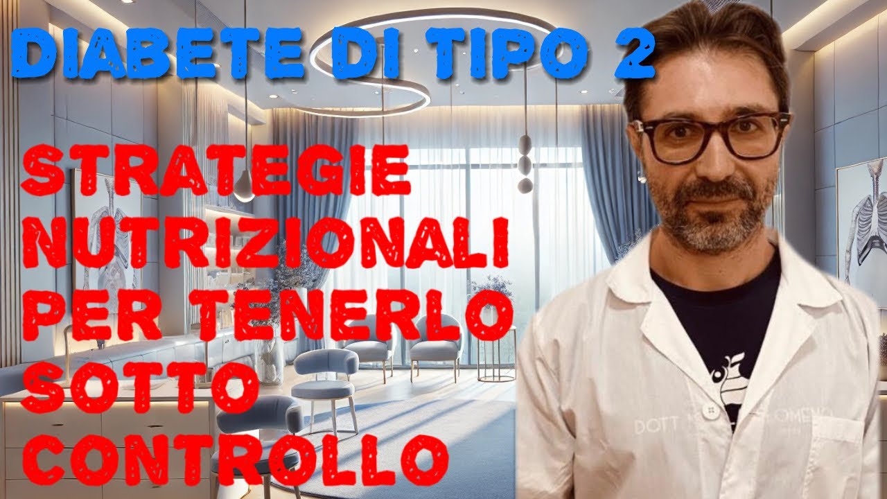 Diabete di Tipo 2: Strategie, Cibi e Integratori per Controllare la ...