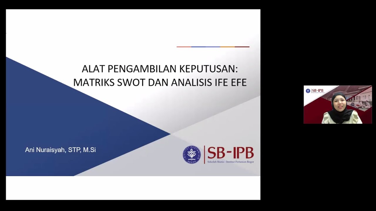 Alat Pengambilan Keputusan: Matriks SWOT dan Analisis IFE EFE Lengkap ...