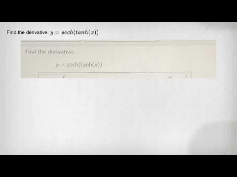 Find the derivative. y=sech(tanh(x)) - YouTube