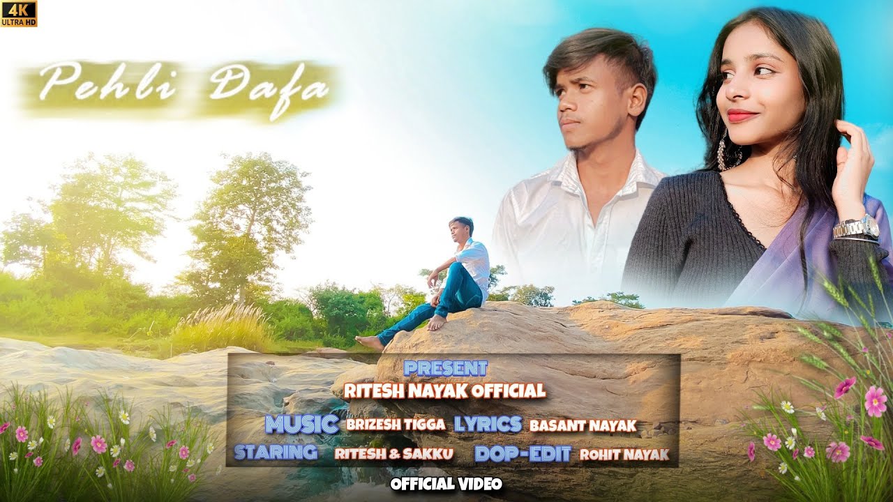 PEHLI DAFA ️ ️🥰🥰 || NEW NAGPURI VIDEO SONG || RITESH NAYAK OFFICIAL ...