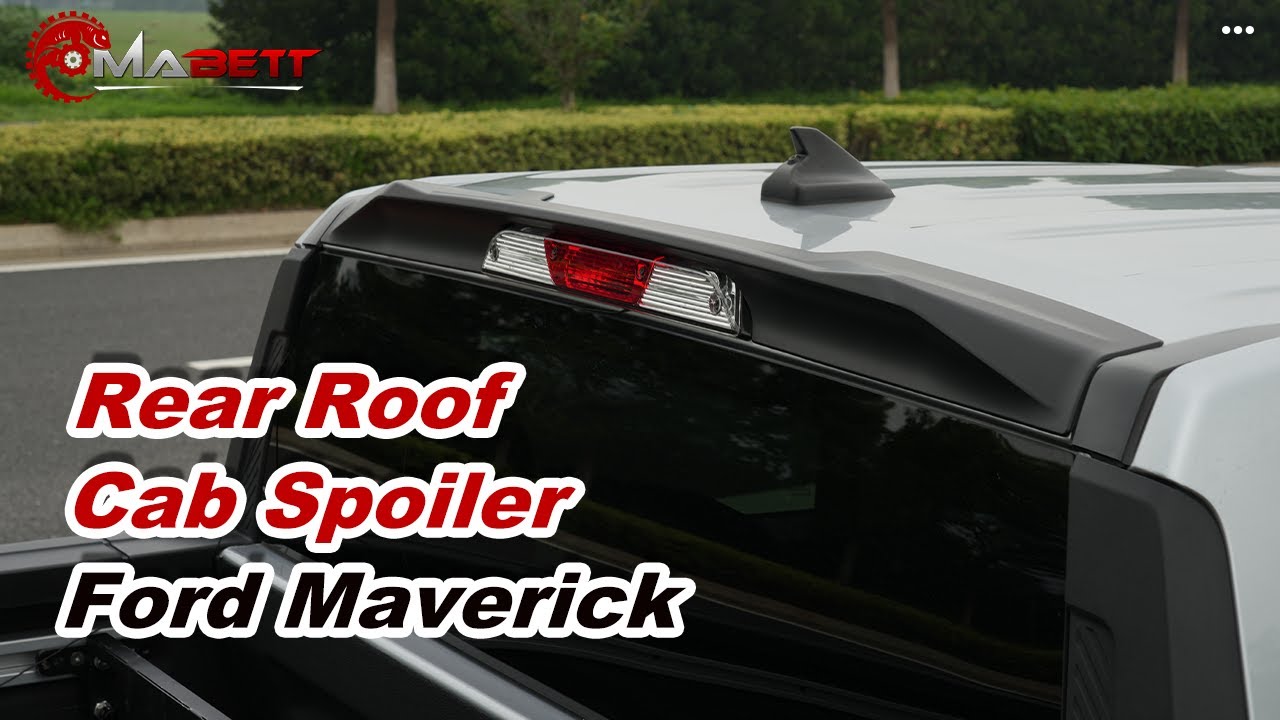 Mabett Rear Roof Cab Spoiler for Ford Maverick! #fordmaverick # ...