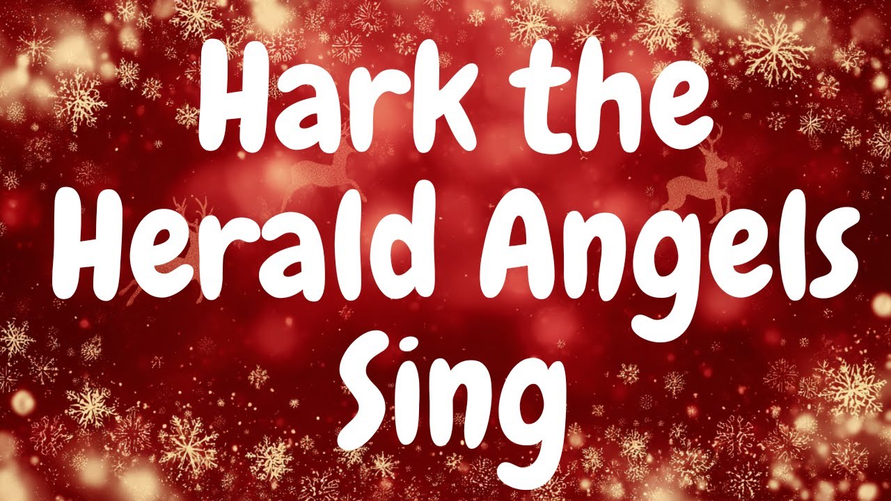 Hark the Herald Angels Sing with Lyrics | Christmas Carol & Song - YouTube
