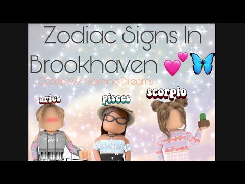 ZODIAC signs In BROOKHAVEN! Collab W/ Gaming Dreams - YouTube